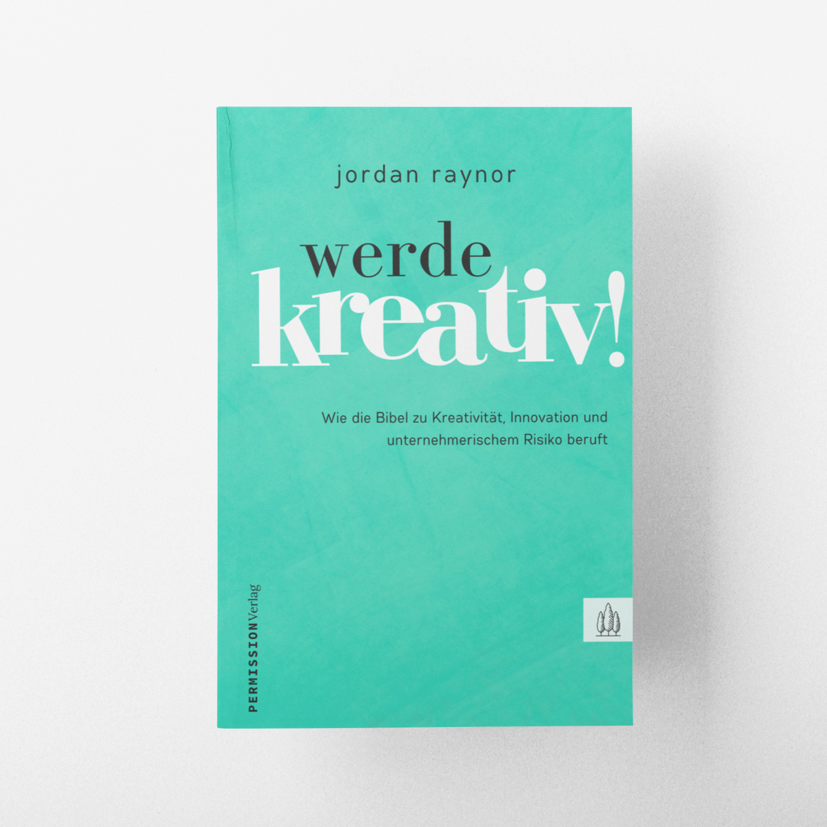 Raynor Werde Kreativ Softcover Permission Verlag raynor-werde-kreativ-softcover-permission-verlag